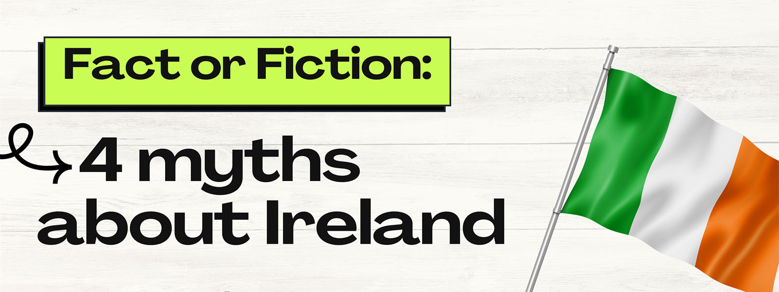 Fact or fiction - Debunking 4 widely believed myths about Ireland ... Fact or fiction - Debunking 4 widely believed myths about Ireland ...